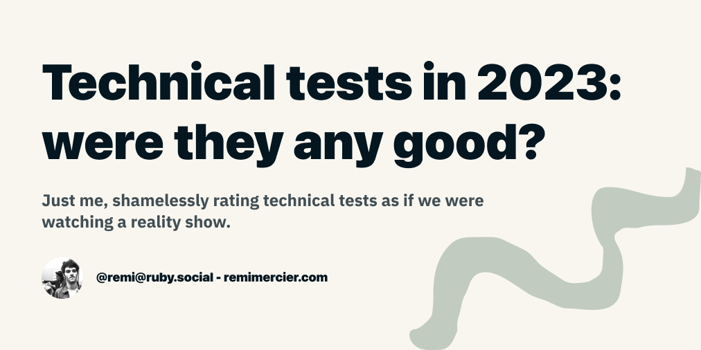Technical tests in 2023: were they any good? - Remi Mercier Technical tests in 2023: were they any good? - Remi Mercier